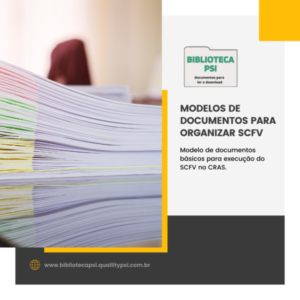 Biblioteca Psi: Modelos de Documentos para organizar SCFV - Quallity Psi